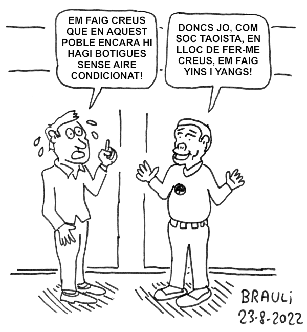 «Em faig creus que en aquest poble...»